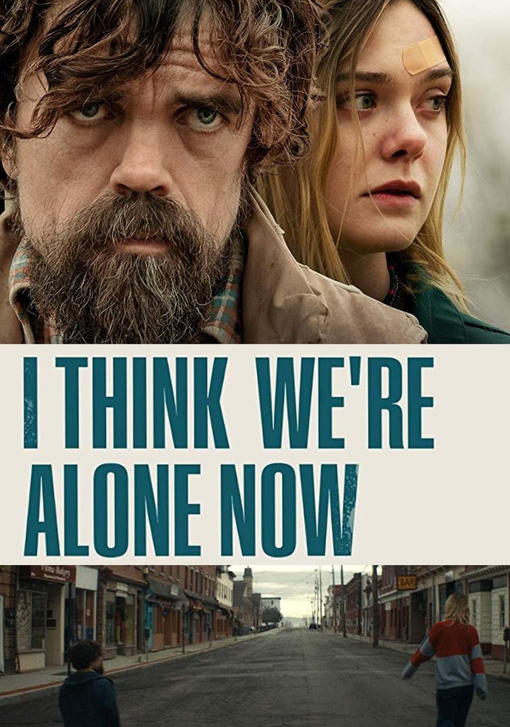 I Think We're Alone Now - watch streaming online